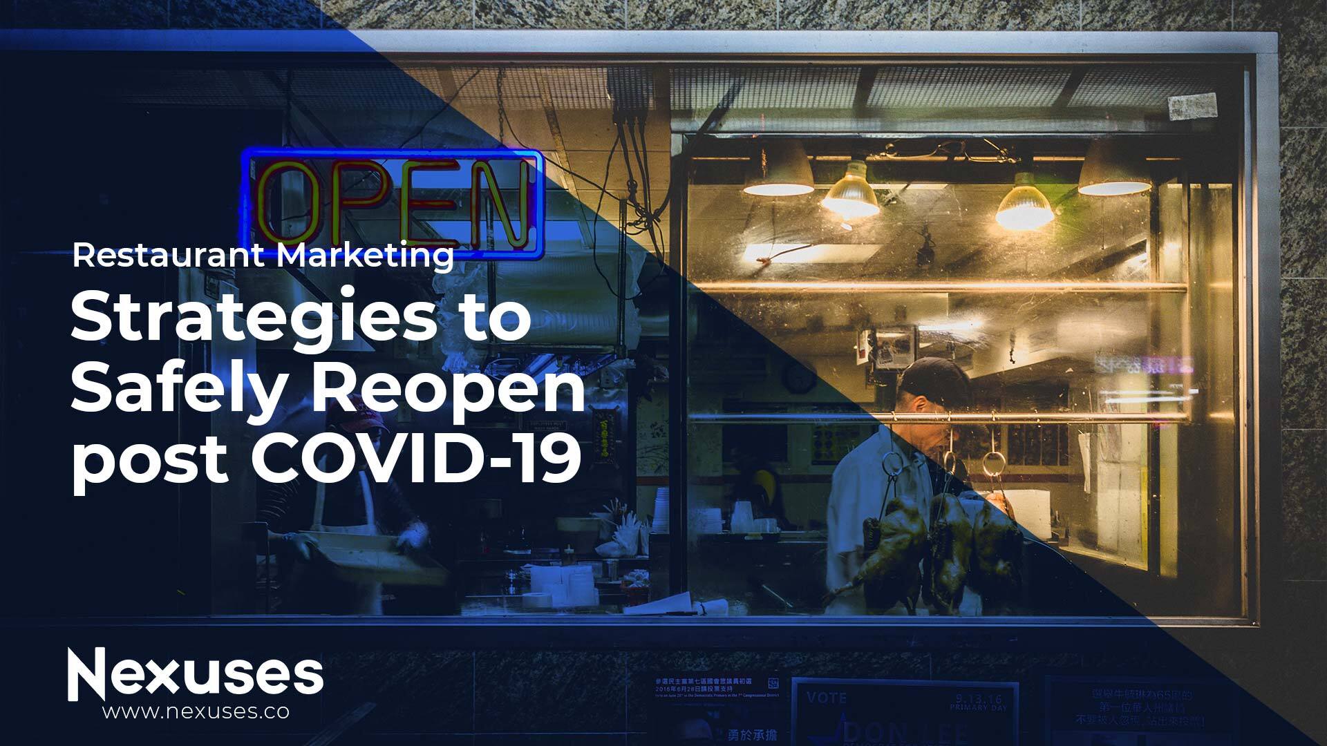 Restaurant Marketing Strategies to Safely Reopen post COVID-19